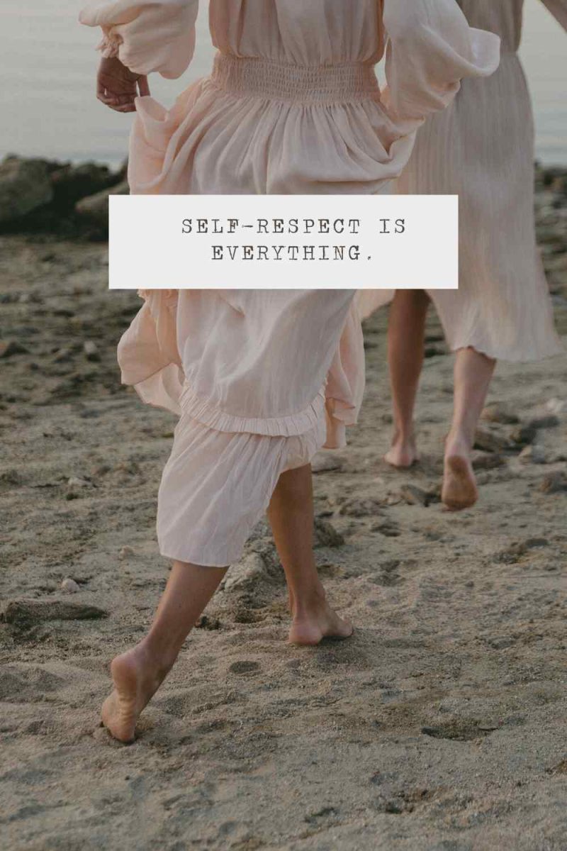 Why Self Respect Is Everything!