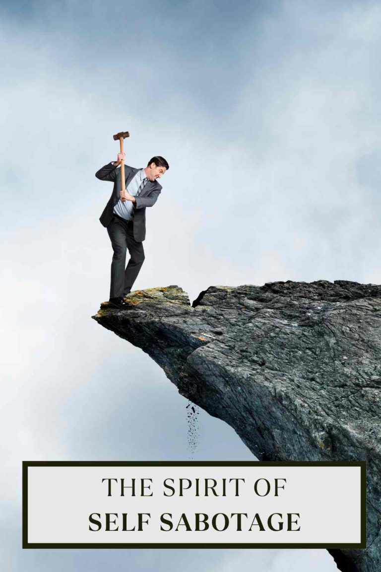 Conquering the Spirit of Self-Sabotage