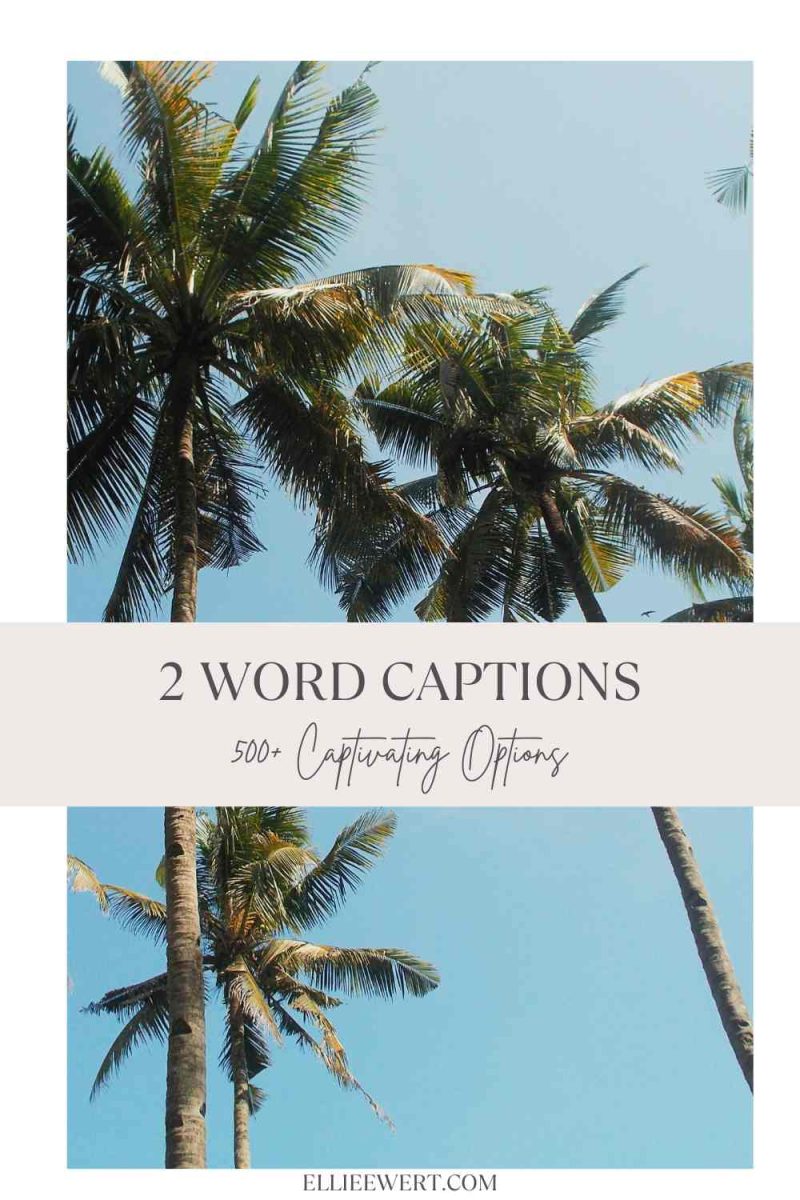 500+ Captivating 2 Word Captions For Instagram!