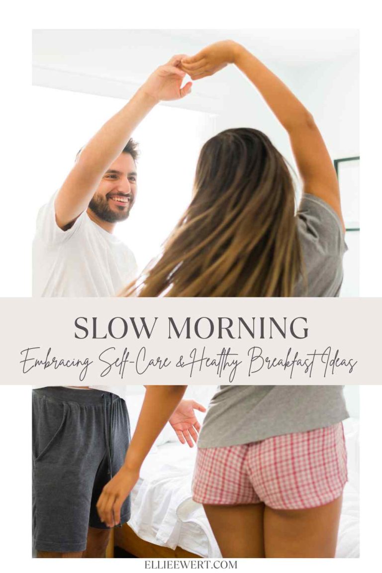 Slow Morning: Embracing Self-Care & Healthy Breakfast Ideas