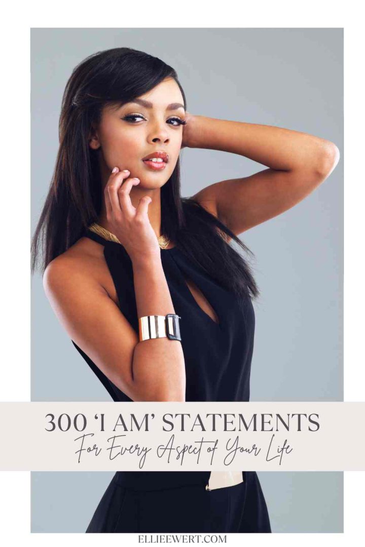 300 'I Am' Statements for Every Aspect of Your Life!